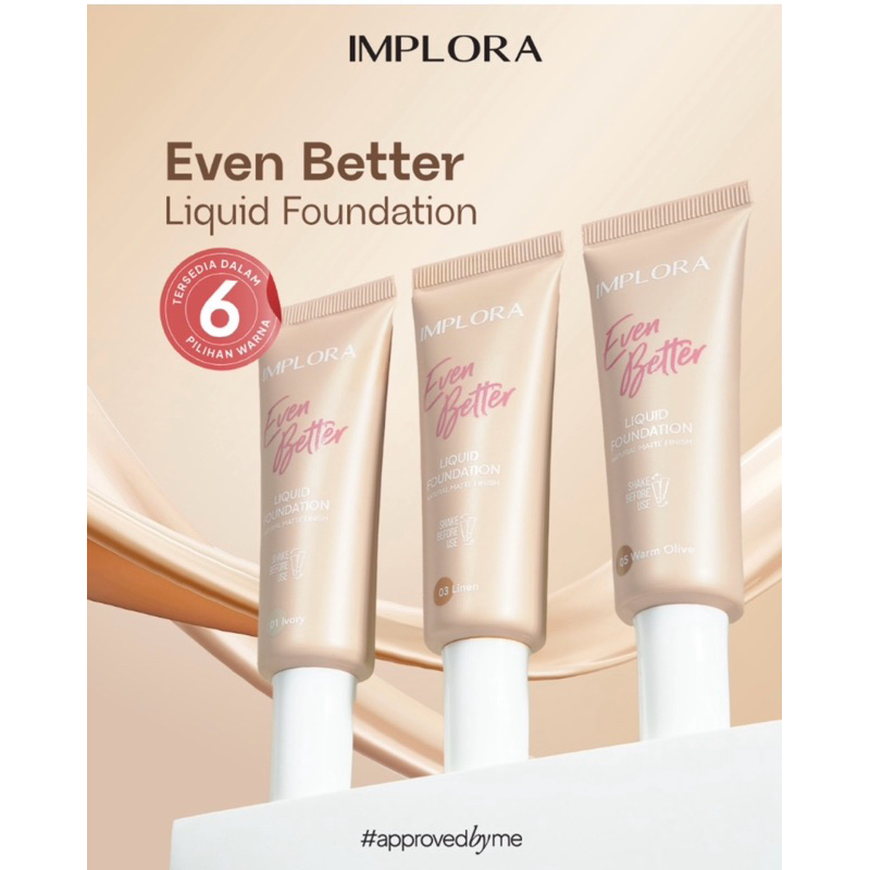 Jual IMPLORA EVEN BETTER LIQUID FOUNDATION | Shopee Indonesia