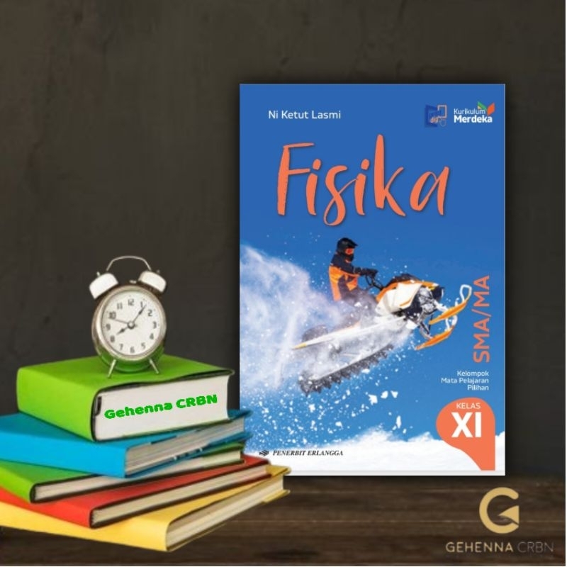 Jual Buku Fisika SMA/MA Kelas XI Kelompok Mata Pelajaran Pilihan Kurikulum Merdeka Erlamgga ...