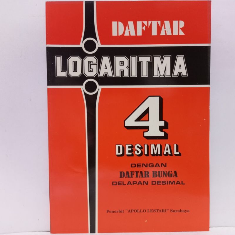 Jual Daftar Logaritma 4 Desimal dengan Daftar Bunga Delapan Desimal ... Jual Daftar Logaritma 4 Desimal dengan Daftar Bunga Delapan Desimal ...