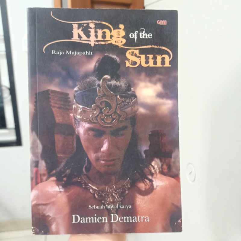 Jual Original - King Of The Sun Raja Majapahit, novel oleh Damien ...