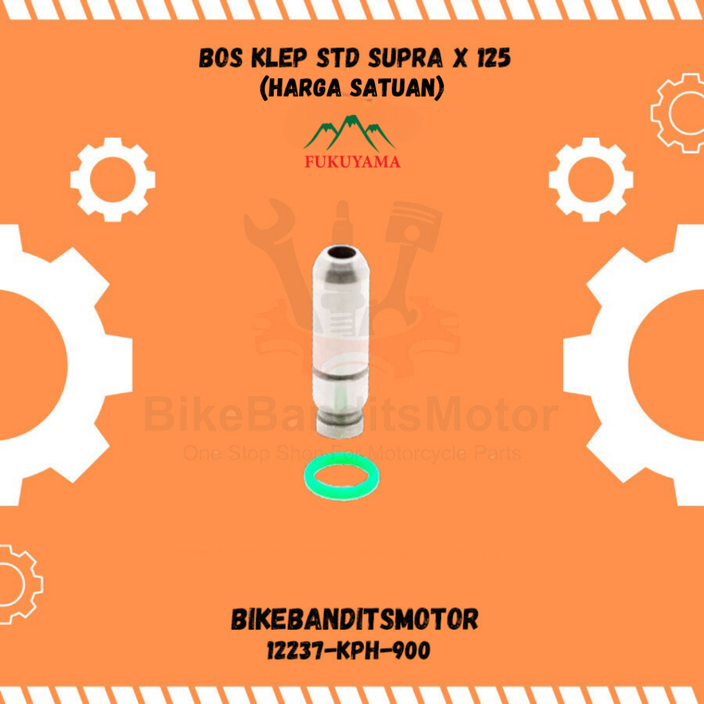 Jual Bos Klep Supra X 125 / Karisma Std Fukuyama ( HARGA PER 1 PCS ...