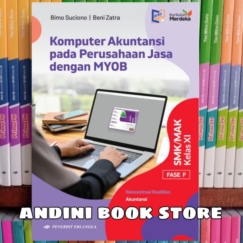 Jual BUKU KOMPUTER AKUNTANSI PADA PERUSAHAAN JASA DENGAN MYOB KELAS 11 SMK ERLANGGA KURIKULUM ...