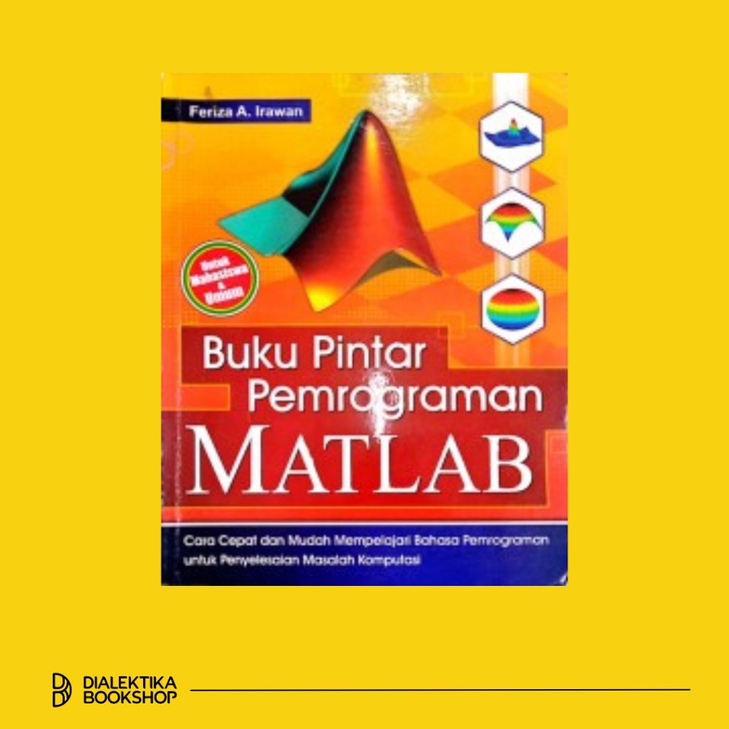 Jual Buku Pintar Pemrograman Matlab (Untuk Mahasiswa & Umum) | Shopee Indonesia