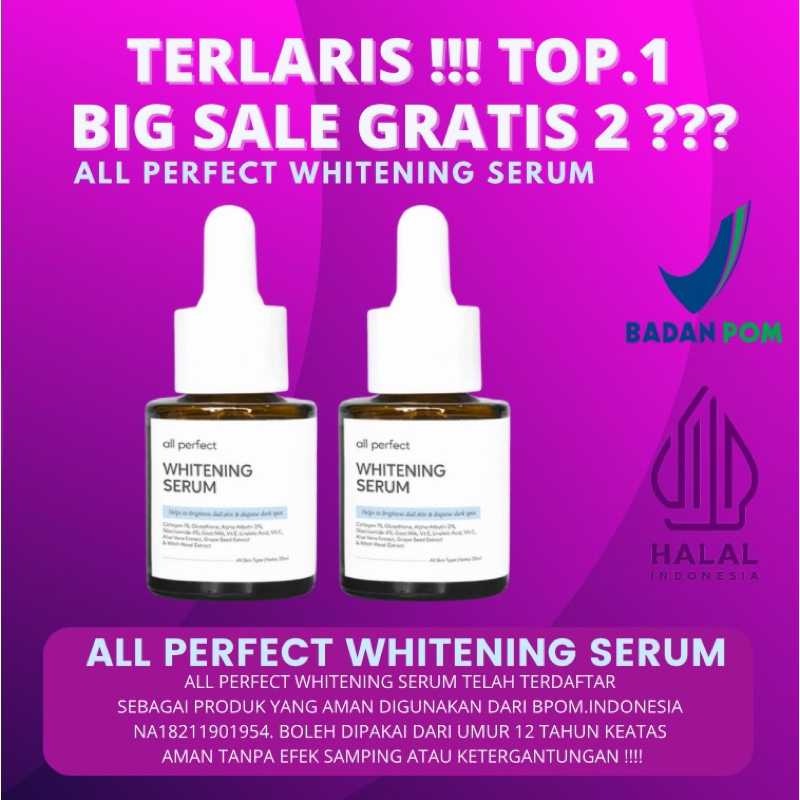 Jual ( BELI 2 GRATIS 2 !!! ) All Perfect Whitening Serum | Serum Untuk ...