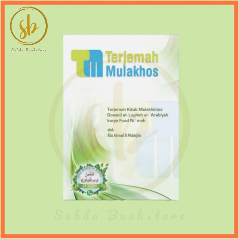 Jual Buku Terjemah Kitab Mulakhos Qowaid Al-Lughah Al-Arabiyah Karya ...