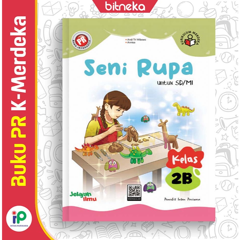 Jual Buku PR Interaktif Seni Rupa 2B SD/MI Kelas 2 Semester 2 - Kurikulum Merdeka - Intan ...