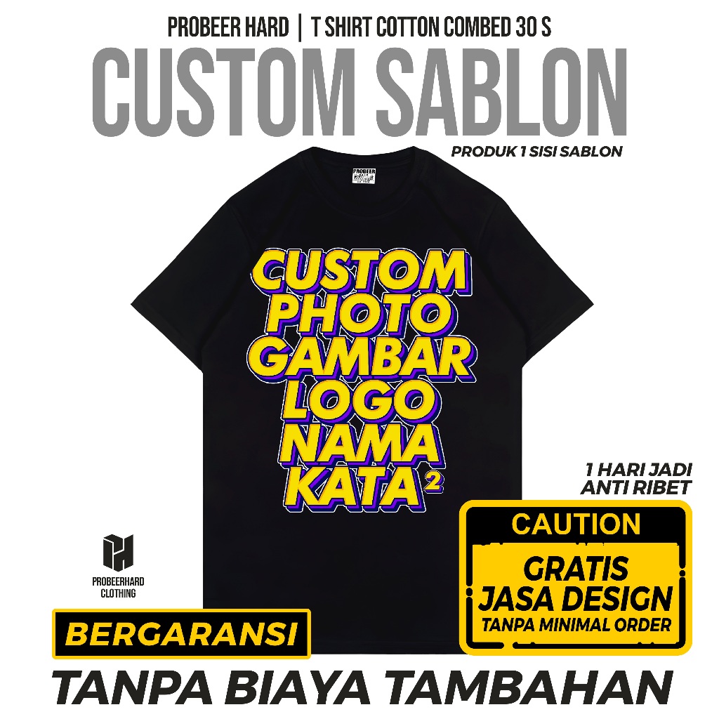Jual PROBEERHARD - Kaos Sablon Custom Design Sendiri (SABLON 1 SISI ... Jual PROBEERHARD - Kaos Sablon Custom Design Sendiri (SABLON 1 SISI ...