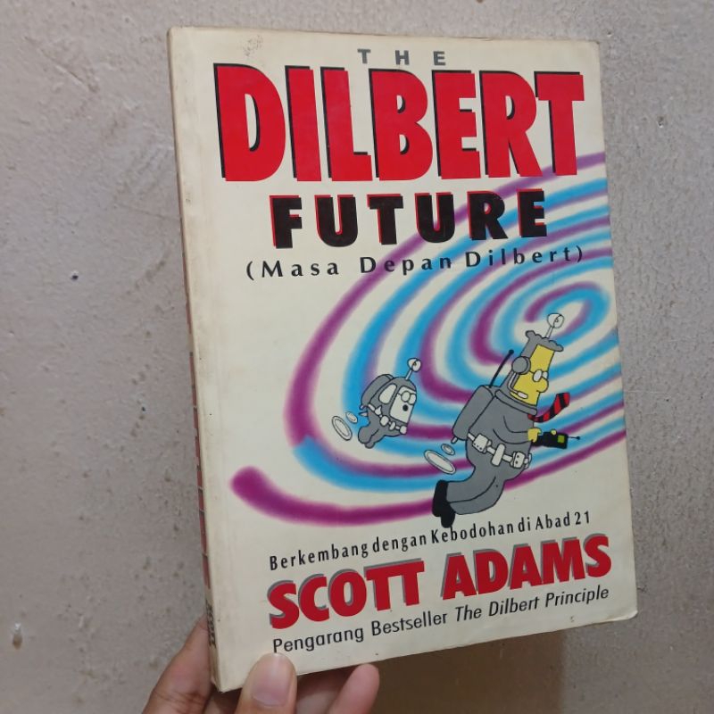 Jual The Dilbert Future,Masa Depan Dilbert | Scott Adams | Shopee Indonesia