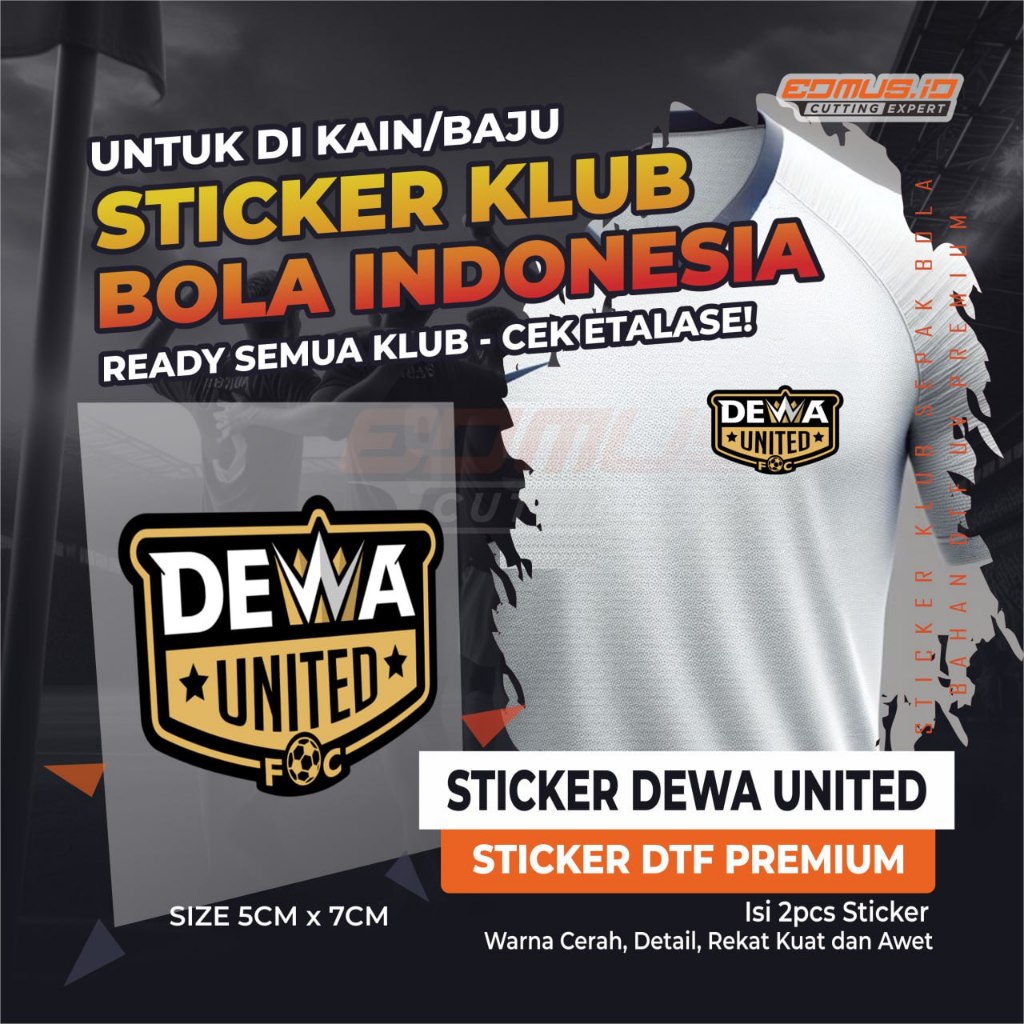 Jual STICKER DEWA UNITED untuk baju/kain - Sticker DTF Seri Klub Bola ...