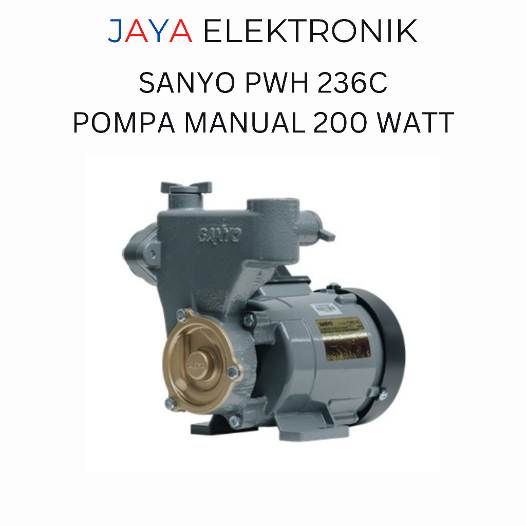 Jual Pompa Air MANUAL SANYO SINGKAWANG PWH 236C 200 Watt | Shopee Indonesia