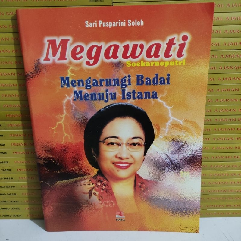 Jual MEGAWATI SOEKARNOPUTRI MENGARUNGI BADAI MENUJU ISTANA | Shopee ...