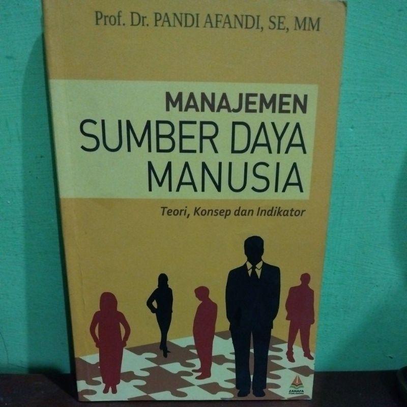 Jual MANAJEMEN SUMBER DAYA MANUSIA, TEORI,KONSEP DAN INDIKATOR,PROF.DR.PANDI AFANDI,SE,MM ...