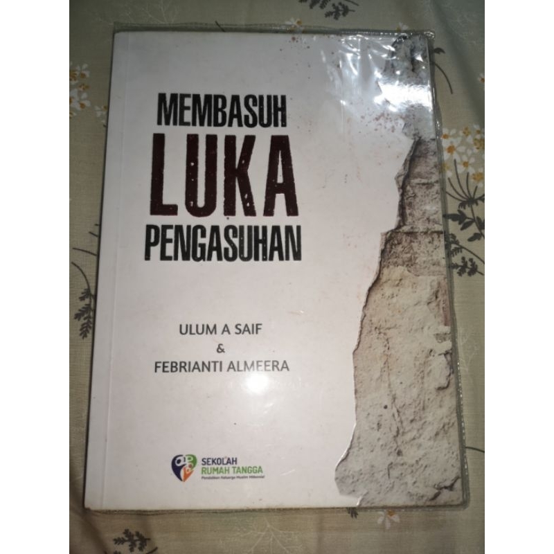Jual Membasuh Luka Pengasuhan (Ulum A Saif) | Shopee Indonesia