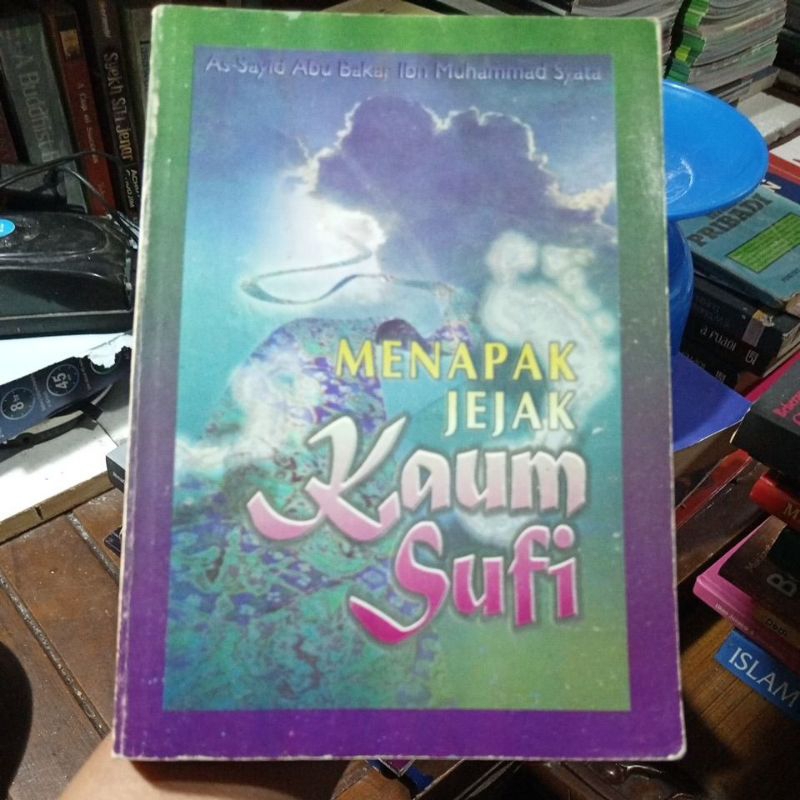 Jual MENAPAK JEJAK KAUM SUFI,As- Sayid Abu Bakar Ibn Muhammad Syata ...
