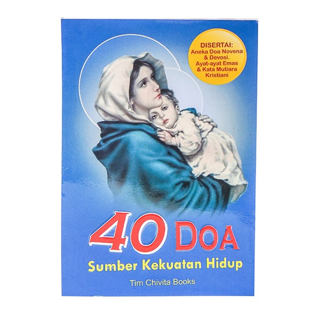 Jual Buku 40 Doa Sumber Kekuatan Hidup Buku Rohani Buku Doa Kristen Katolik Kumpulan Doa Katolik ...