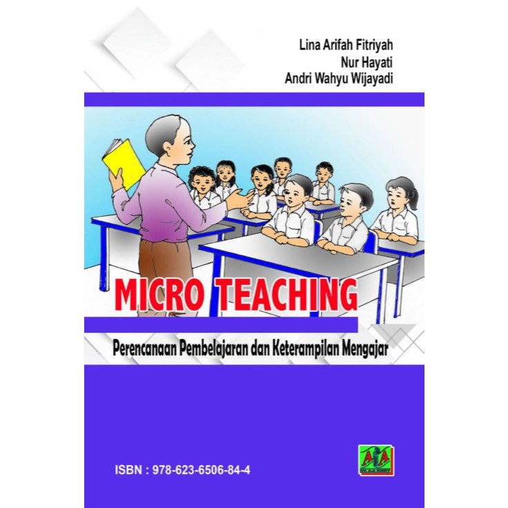 Jual MICRO TEACHING - Perencanaan Pembelajaran dan Keterampilan Mengajar - Lina Arifah Fitriyah ...