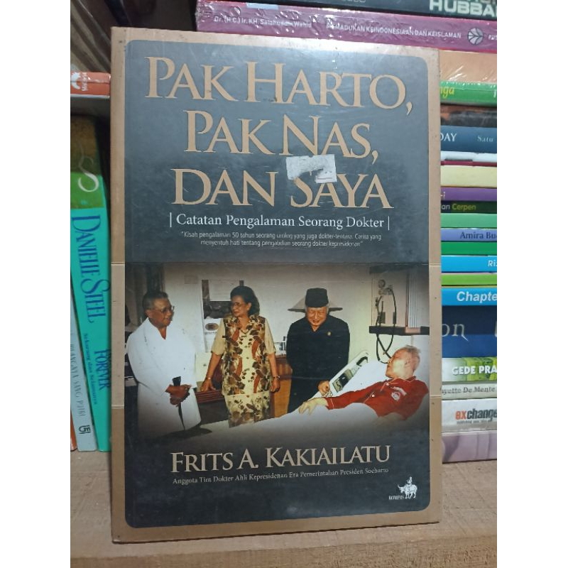 Jual PAK HARTO,PAK NAS,DAN SAYA CATATAN PENGALAMAN SEORANG DOKTER ...