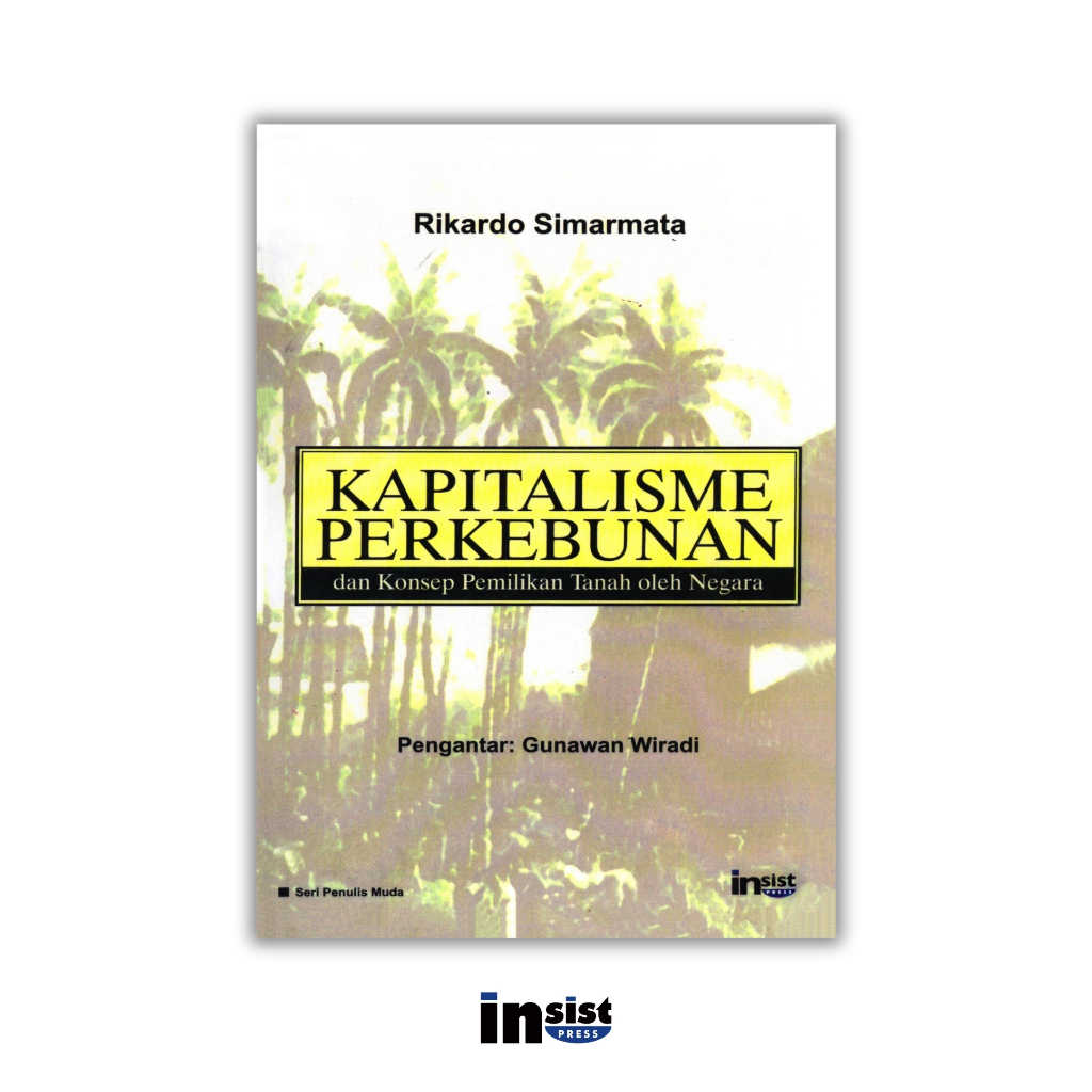 Jual Kapitalisme Perkebunan dan Konsep Pemilikan Tanah oleh Negara ...