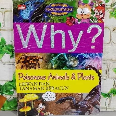 Jual Buku ORIGINAL WHY? POISONOUS ANIMALS & PLANTS(Hewan dan tanaman ...