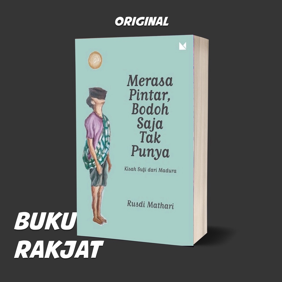 Jual Buku Merasa Pintar Bodoh Saja Tak Punya Rusdi Mathari Buku Mojok k ...