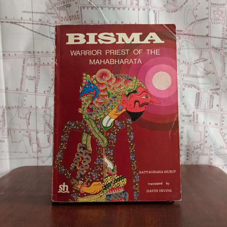 Jual Bisma ; Warrior Priest of the Mahabharata - Satyagraha Hurip ...