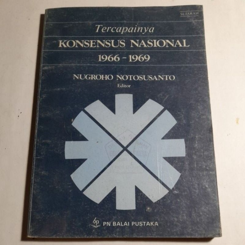 Jual Buku Tercapainya Konsensus Nasional 1966-1969 Nugroho Notosusanto ...