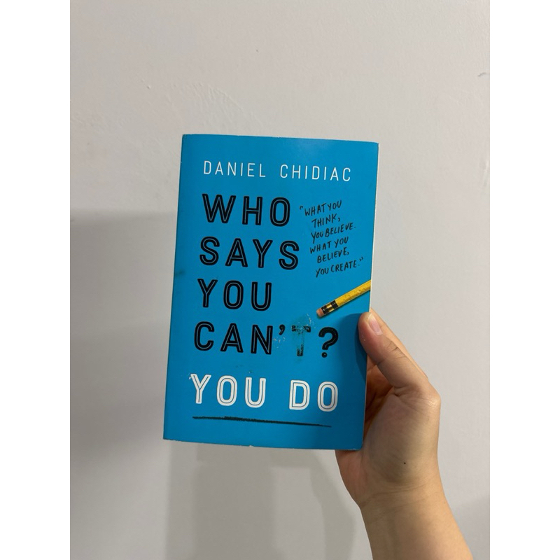 Jual Buku Who Says You Cant You Do by Daniel Chidiac | Shopee Indonesia