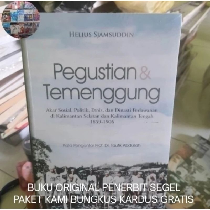 Jual Buku Original Pegustian dan Temenggung: Akar Sosial Politik Etnis ...