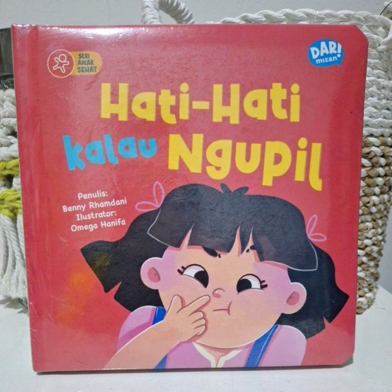 Jual Seri Anak Sehat: Hati-Hati kalau Ngupil (Boardbook) | Shopee Indonesia