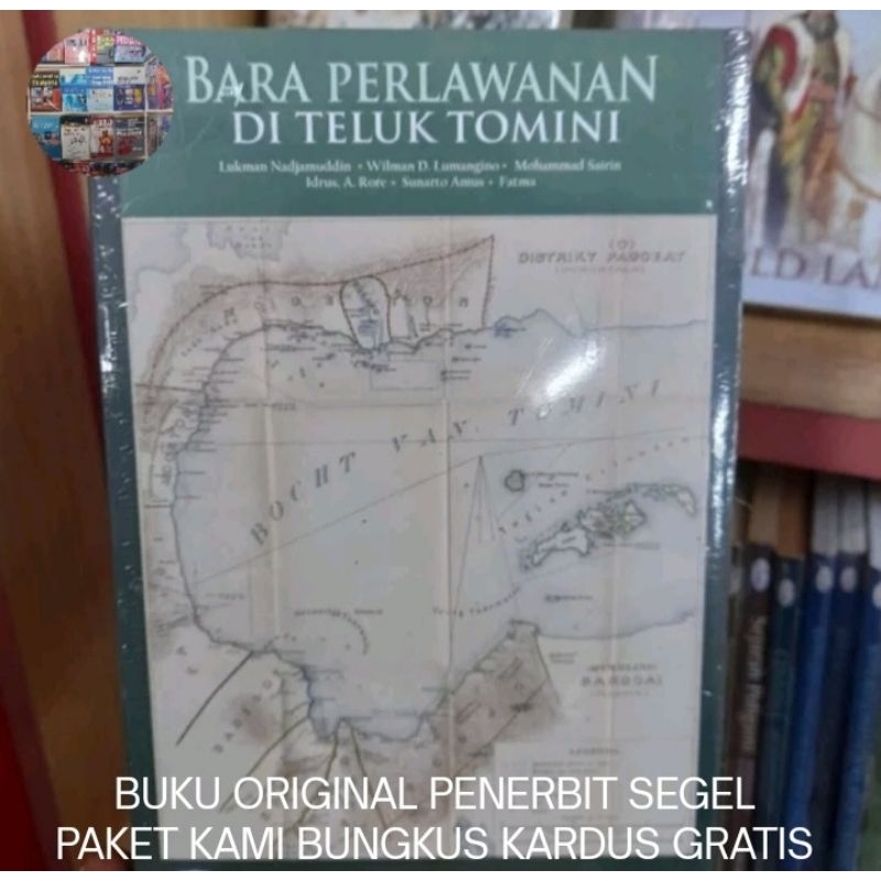 Jual Buku Original Bara Perlawanan di Teluk Tomini - Lukman Nadjamuddin ...