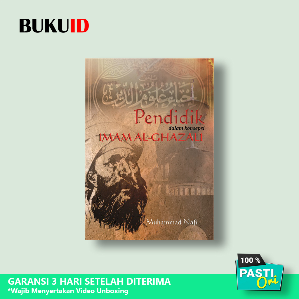 Jual Buku Pendidik Dalam Konsepsi Imam Al-Ghazali - Muhammad Nafi ...