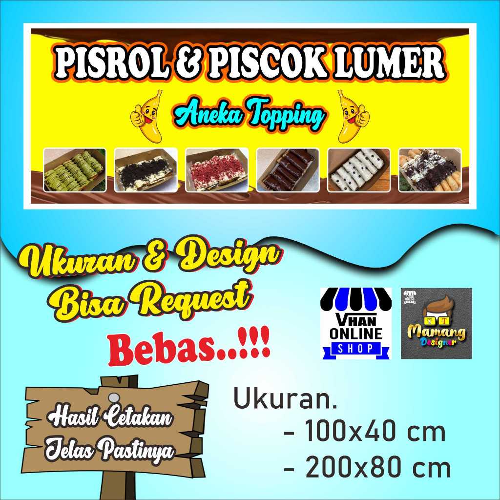 Jual Spanduk, Banner, Mmt Jualan Pisrol dan Piscok Lumer, Bagus Kuat ...