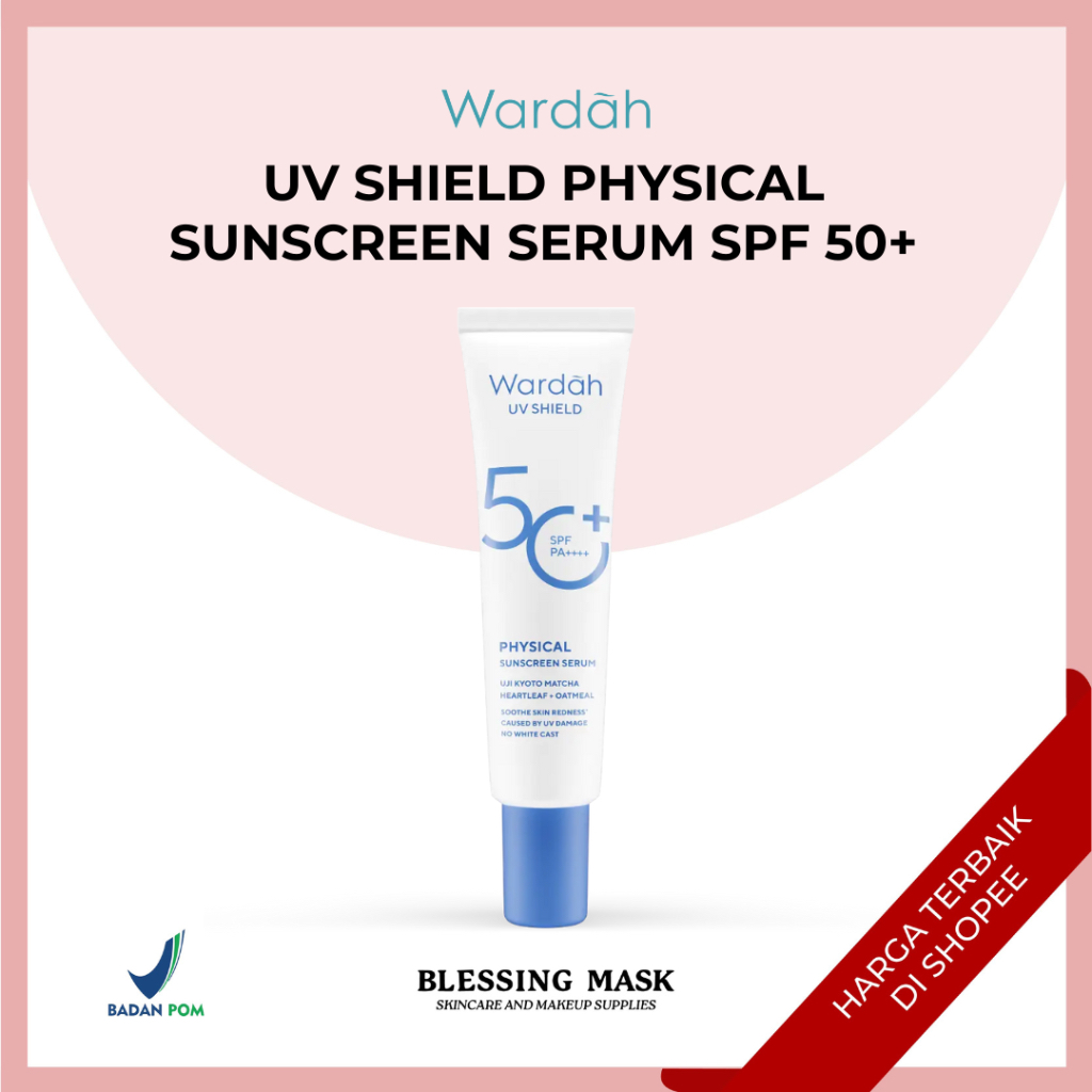 Jual Wardah UV Shield Physical Sunscreen Serum SPF 50+ PA++++ - 30mL | Sunscreen Wajah | Shopee ...