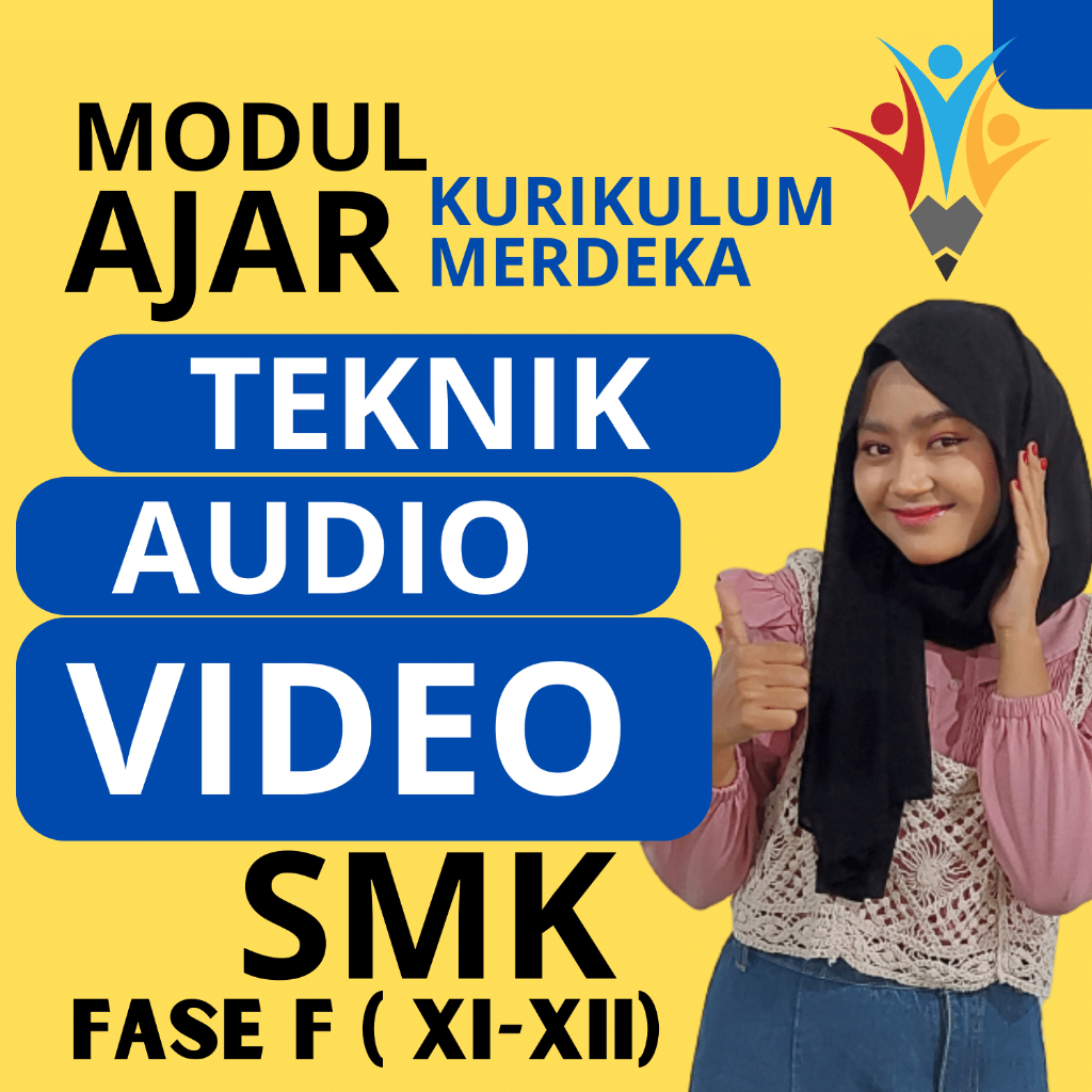 Jual MODUL AJAR SMK Teknik AUDIO VIDEO FASE F ( KELAS 11 12 ) KURIKULUM MERDEKA | Shopee Indonesia