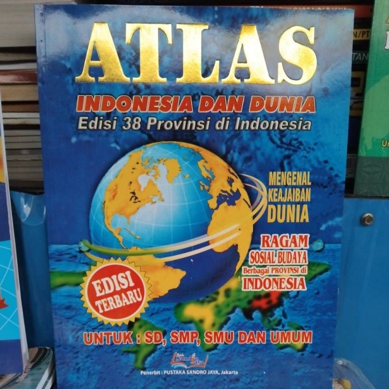 Jual ATLAS INDONESIA DAN DUNIA 38 PROVINSI DI INDONESIA EDISI TERBARU ...