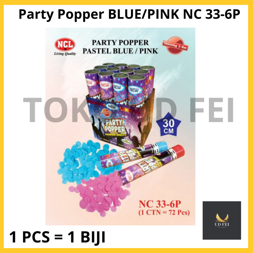 Jual (1 PCS= 1 BIJI) Confetti / Party Popper Blue atau Pink Merk NCL ...