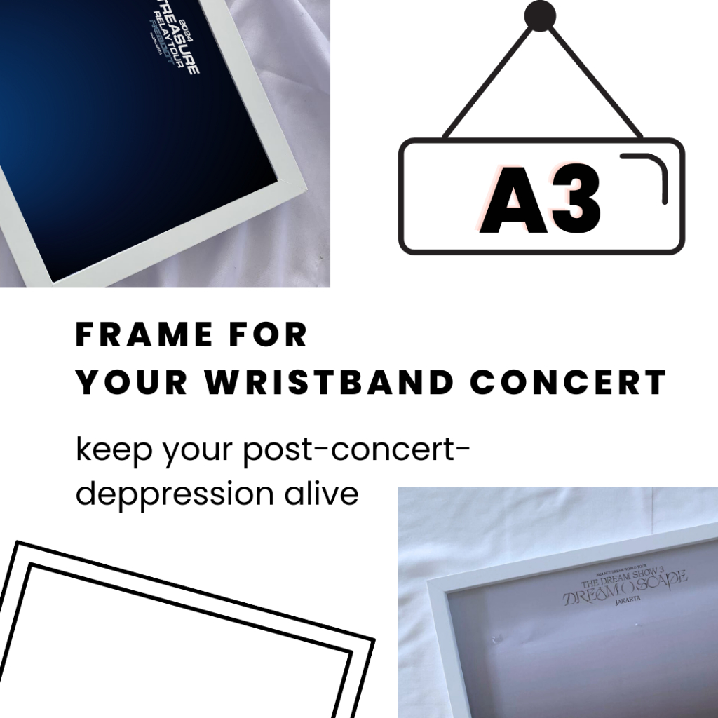 Jual A3 | Frame for Your Wristband Concert | Frame Tiket Konser ...