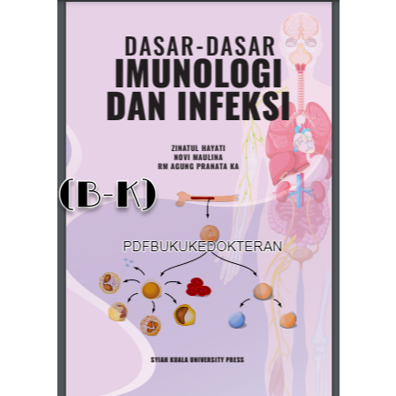 Jual (BK-PDF) Dasar-Dasar Imunologi dan Infeksi 2021 (Zinatul Hayati, Novi Maulina) | Shopee ...