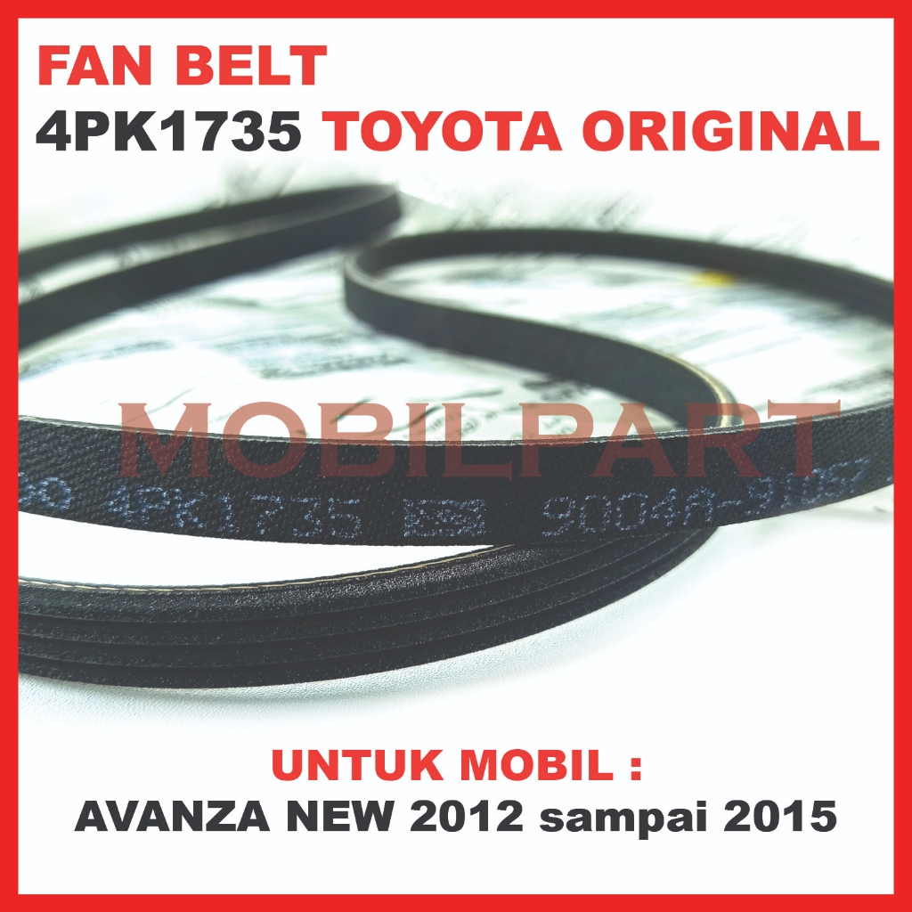 Jual FAN BELT AVANZA 2012 – 2015 V BELT 4PK1735 TOYOTA ORIGINAL TALI ...
