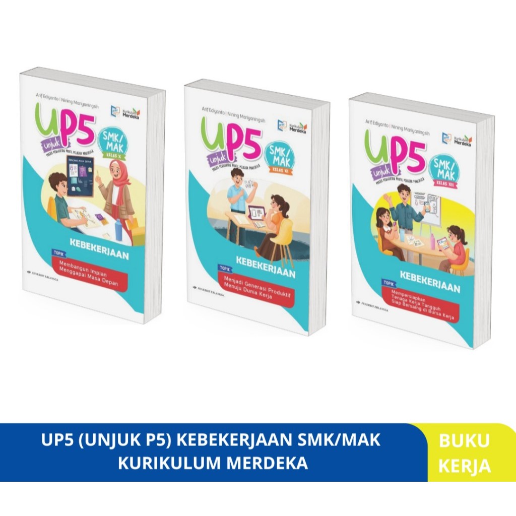 Jual Up5 (Unjuk p5) Kebekerjaan Smk/Mak Kelas 10 11 12 - Kurikulum Merdeka - Erlangga | Shopee ...