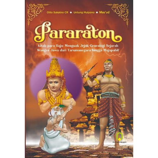 Jual Buku Pararaton Kitab Para Raja : Menguak Jejak Geneaologi Sejarah ...