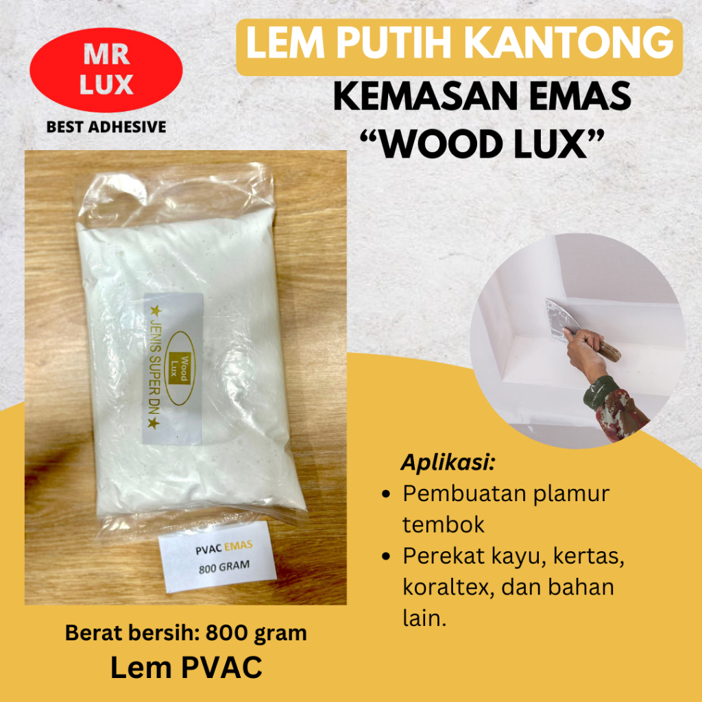 Jual Lem Putih PVAC Kantong WOOD LUX Kemasan EMAS | Plamur Tembok ...
