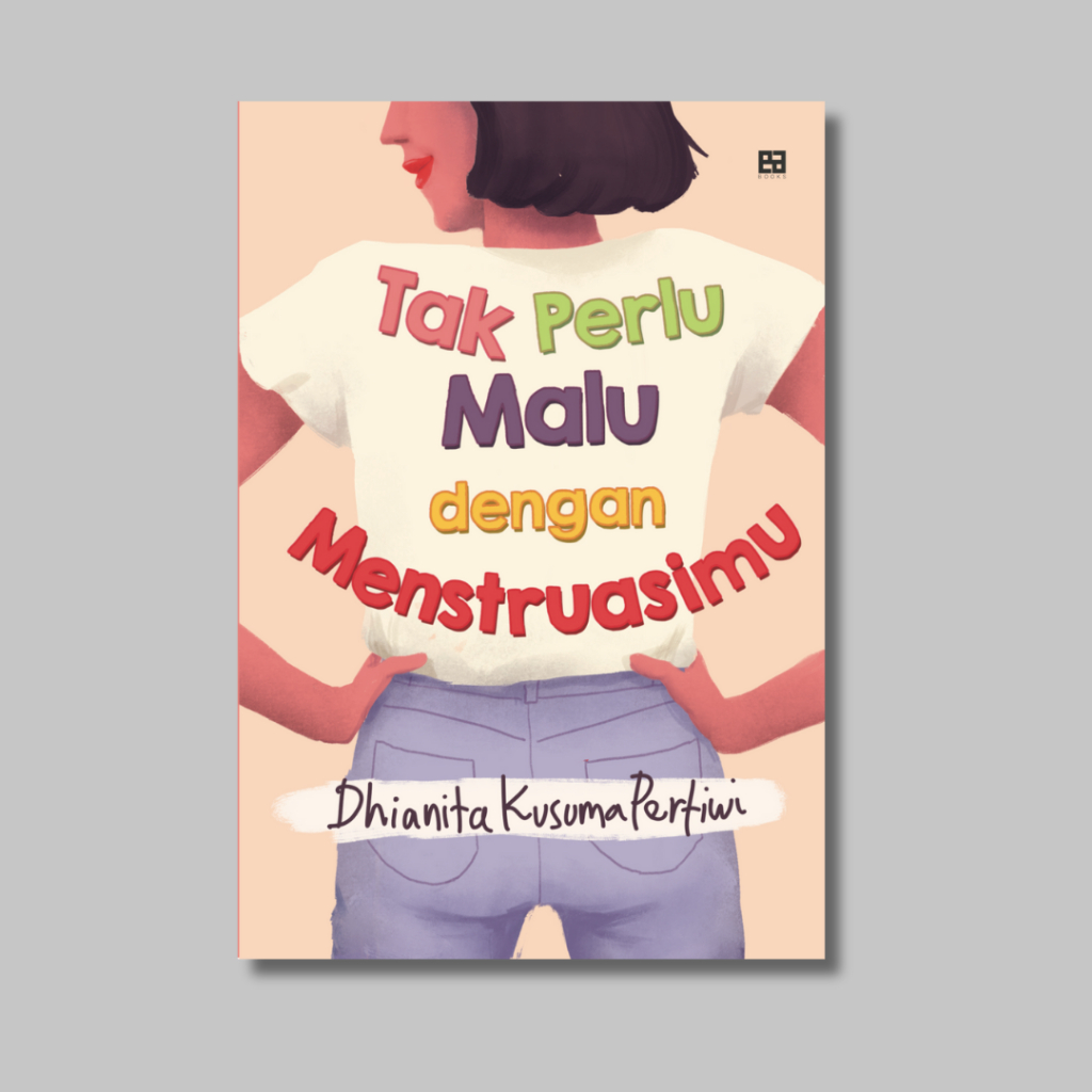 Jual Buku Tak Perlu Malu dengan Menstruasimu | Shopee Indonesia Jual Buku Tak Perlu Malu dengan Menstruasimu | Shopee Indonesia