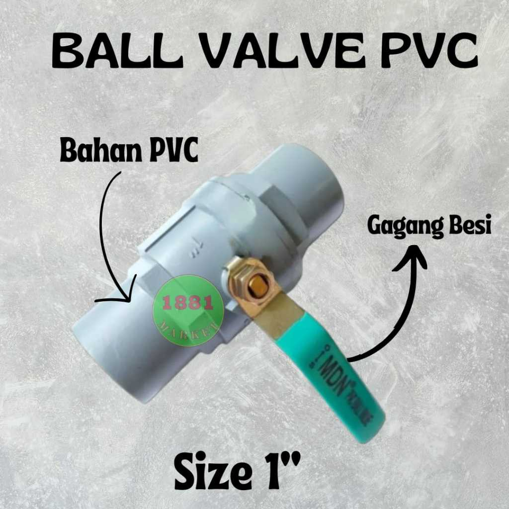 Jual BALL VALVE PVC MDN 1 INCH GAGANG BESI / STOP KRAN AIR | Shopee Indonesia