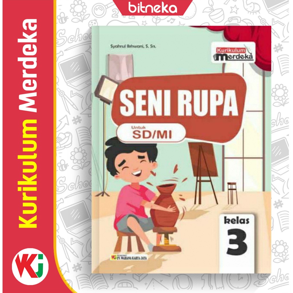 Jual Buku Siswa Seni Rupa SD/MI Kelas 3 Kurikulum Merdeka Kurmer - Syahrul Ikhwani (WKJ ...