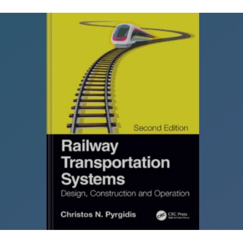 Jual Buku Railway Transportation Systems: Design, Construction and Operation, 2nd Edition ...