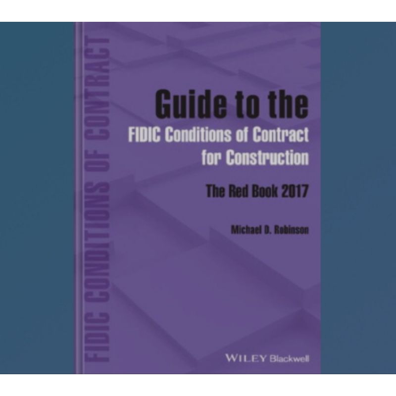 Jual Buku Guide to the FIDIC Conditions of Contract for Construction ...