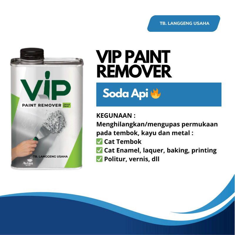 Jual VIP PAINT REMOVER 1KG BY AVIAN Soda Api Cairan Perontok Cat Tembok ...