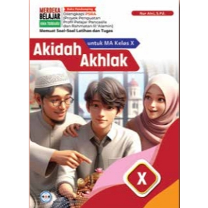Jual BUKU PAKET KELAS X JENJANG MA ( MADRASAH ALIYAH ) / KURIKULUM MERDEKA / MAPEL AKIDAH AKHLAK ...