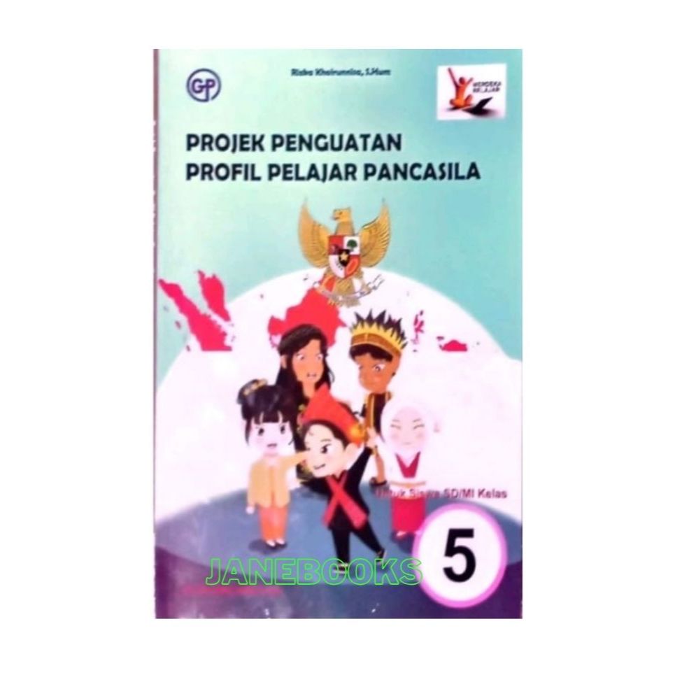 Jual Buku Kelas 5 P 5 Projek Penguatan Profil Pelajar Pancasila Kurikulum Merdeka CV Gilang ...